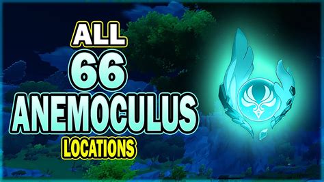 All 66 Anemoculus Locations Detailed Guide For Mondstadt Oculus With