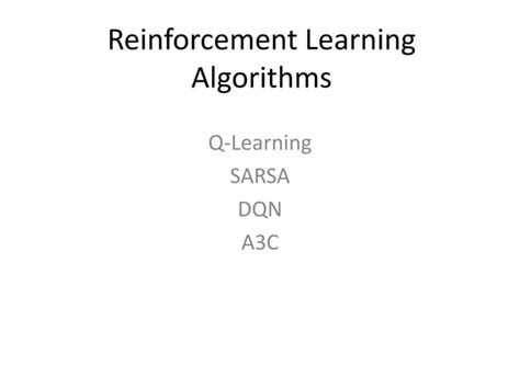24092021 Reinforcement Learning Algorithmspptx Strategy Video