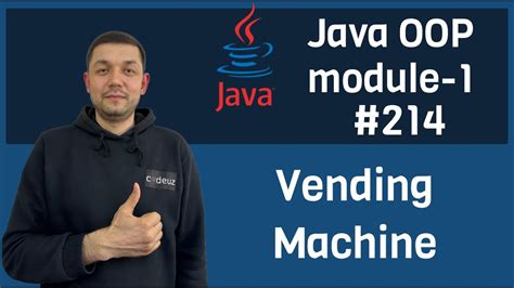 214 Java Oop Module 1 Vending Machine Youtube