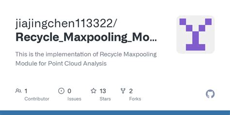 Github Jiajingchen113322recyclemaxpoolingmodule This Is The Implementation Of Recycle