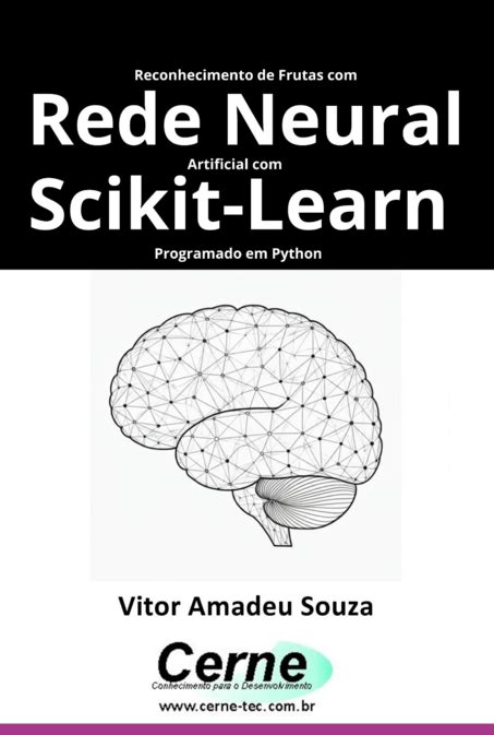 Reconhecimento De Frutas Com Rede Neural Artificial Com Scikit Learn Programado Em Python Por