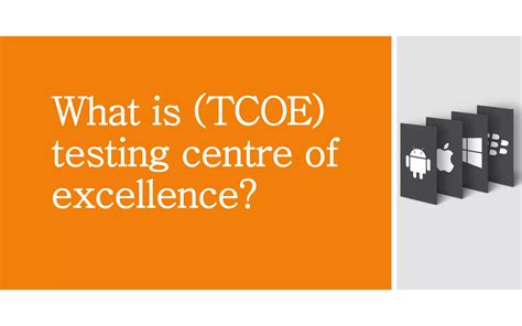 what is tcoe testing center of excellence ppt