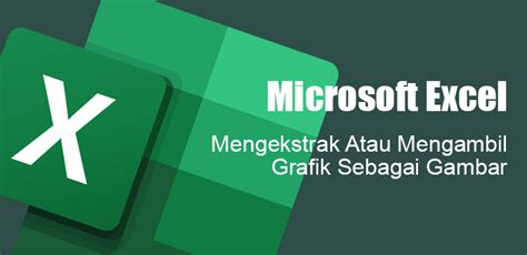 Mengekstrak Atau Mengambil Grafik Di Excel Sebagai Gambar