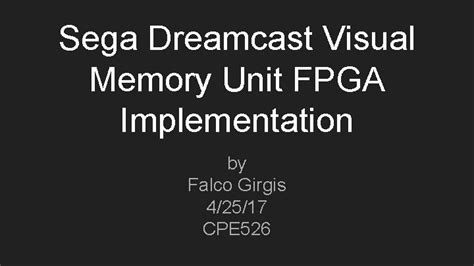 Sega Dreamcast Visual Memory Unit FPGA Implementation By