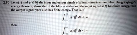 Solved 230 Let Xt And Yt Be The Input And Output Signals Of A