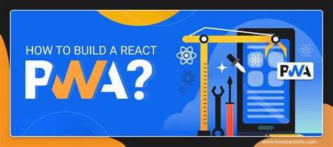 How To Build A React Progressive Web App Konstantinfo