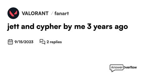 Jett And Cypher By Me 3 Years Ago Valorant