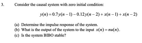 Solved 3 Consider The Causal System With Zero Initial Chegg Com