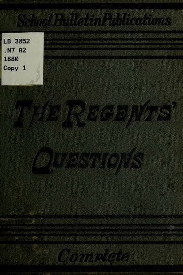 The Regents Questions From The Fist Examination In Being The Questions For The