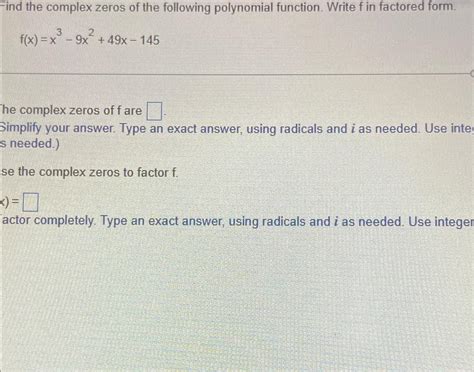 Solved Find The Complex Zeros Of The Following Polynomial