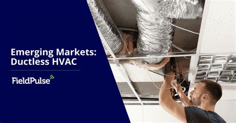 The Emerging Market Of Ductless Hvac Fieldpulse