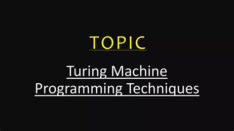 Automata Presentation Turing Machine Programming Techniques Pptx