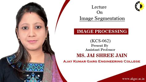 Image Segmentation Image Processing Lecture 04 By Ms Jaishree Jain