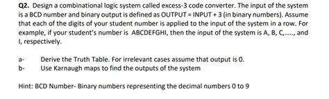 Solved Design A Combinational Logic System Called Excess 3