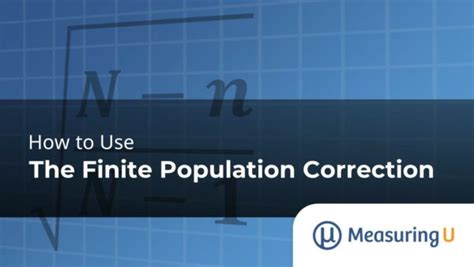 How To Use The Finite Population Correction Measuringu