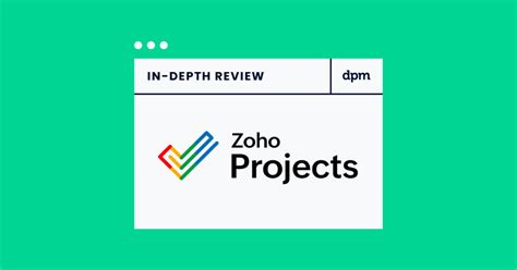Zoho Projects Software In Depth Review 2025