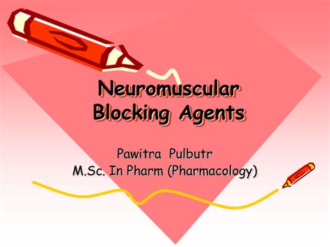 Neuromuscular Blocking Agents Pharmacology And Clinical Use