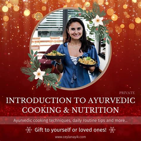 Introduction To Ayurvedic Cooking And Nutrition T Ceylan Ayik