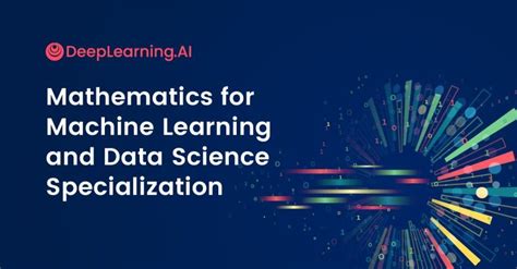 Andrew Ngs Deeplearningai Has Introduced A New Course On Coursera Mathematics For Machine