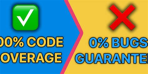 100 Code Coverage Is A Lie DEV Community