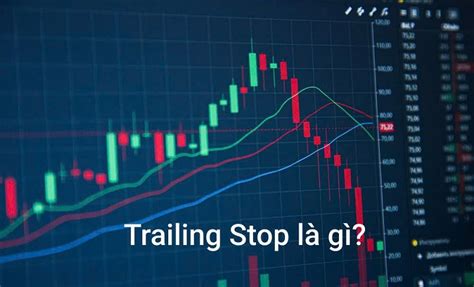 Trailing Stop Là Gì Update Cách Cài đặt Và Sử Dụng Connextfx Blog