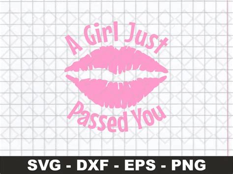 A Girl Just Passed You Svg Cricut Decals File Instant Download Vectorency