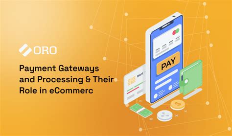 Payment Gateway In Ecommerce What It Is And How It Works Orocommerce