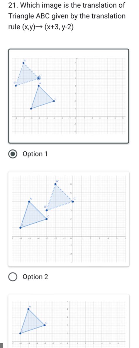Solved 21 Which Image Is The Translation Of Triangle Abc Given By The Translation Rule X Y To