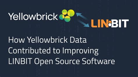 How Yellowbrick Data Contributed To Improving Linbit Open Source