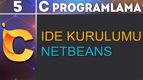 C Programlama 5 Ide Kurulumu Netbeans Youtube