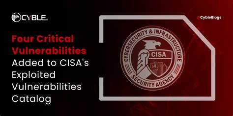Four New Vulnerabilities Added To Cisas Catalog