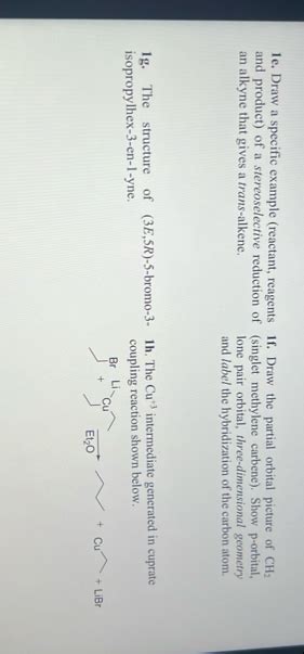 solved 1e ﻿draw a specific example reactant ﻿reagents and