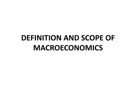 SOLUTION Definition And Scope Of Macroeconomics Studypool
