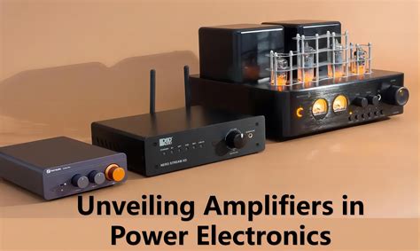 Unveiling Amplifiers In Power Electronics Blog Ampheo