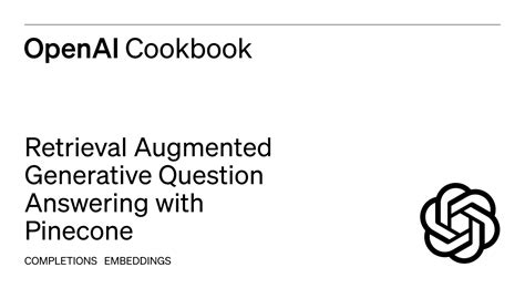 Retrieval Augmented Generative Question Answering With Pinecone