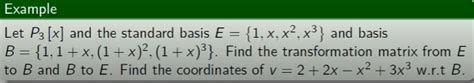 Solved Example Let P3 X And The Standard Basis E 1 X Chegg Com