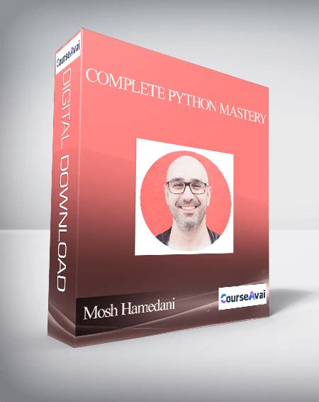 Mosh Hamedani Complete Python Mastery Downloadable Online Course
