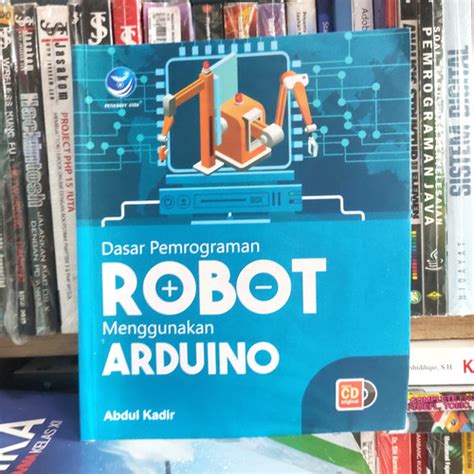 Jual Buku Dasar Pemrograman Robot Menggunakan Arduino Oleh Abdul Kadir Kota Depok