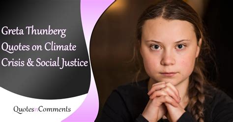 60 Greta Thunberg Quotes On Climate Crisis And Conservation