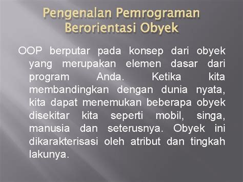 BEKERJA DENGAN JAVA CLASS LIBRARY Pengenalan Pemrograman Berorientasi