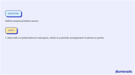 ⏩solved Define Reciprocal Lattice Vector Numerade