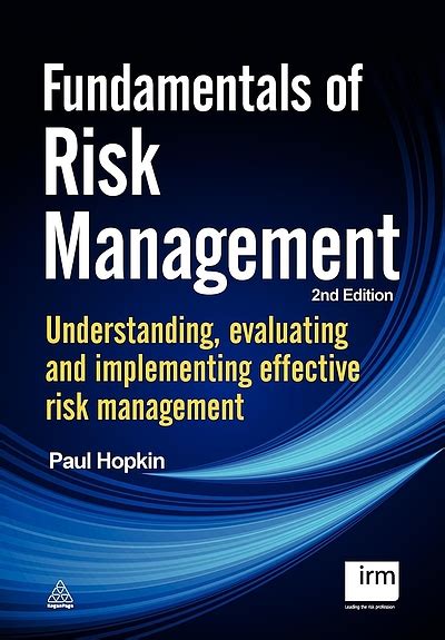 Fundamentals Of Risk Management Understanding Evaluating And