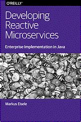 Developing Reactive Microservices Enterprise Implementation In Java Free Computer
