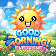 Good Morning Everyone 