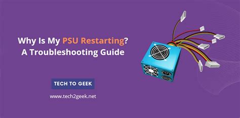 Why Is My Psu Restarting A Troubleshooting Guide 2024