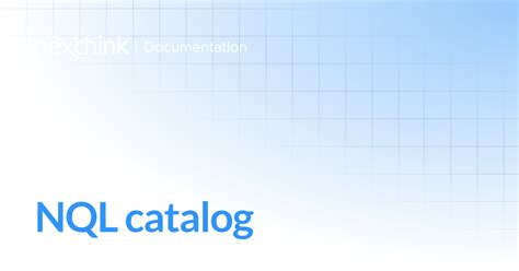Nql Catalog Nexthink Documentation