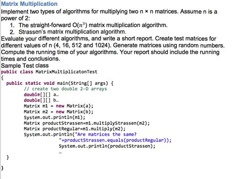 Solved Matrix Multiplication Implement Two Types Of Chegg Com