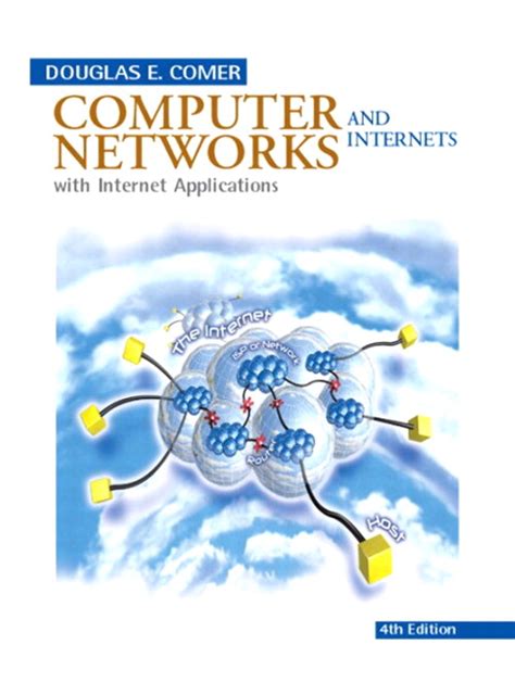 Computer Networks And Internets With Internet Applications 4th Edition
