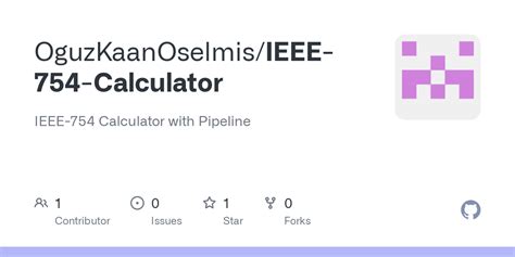 Github Oguzkaanoselmis Ieee 754 Calculator Ieee 754 Calculator With Pipeline