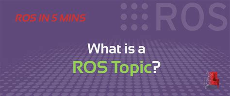 Ros In 5 Mins 019 What Is A Ros Topic The Construct